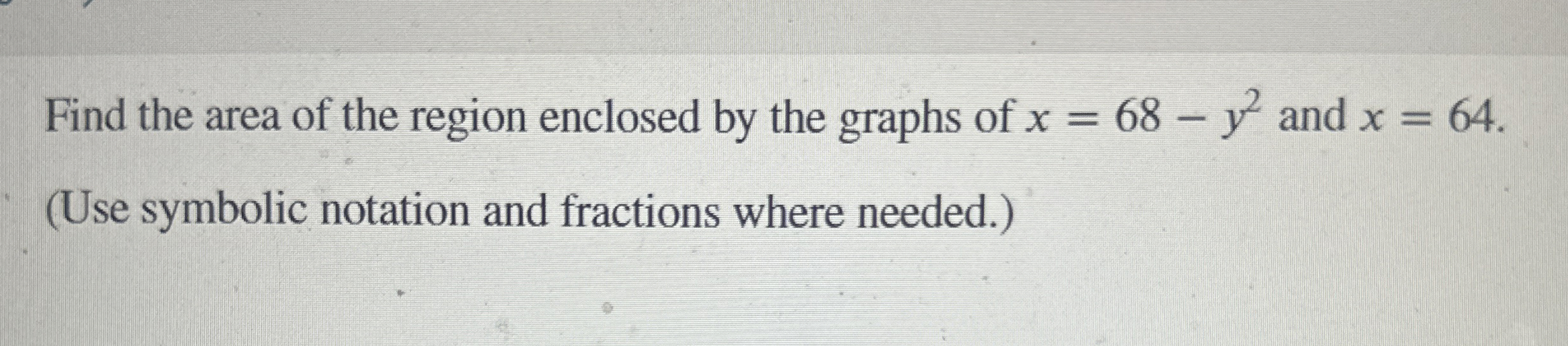 Solved Find the area of the region enclosed by the graphs of | Chegg.com