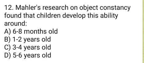 Solved Mahler's research on object constancy found that | Chegg.com