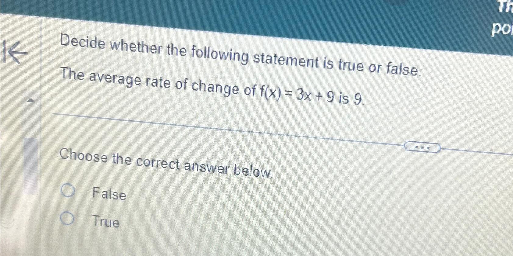 Solved Decide whether the following statement is true or | Chegg.com