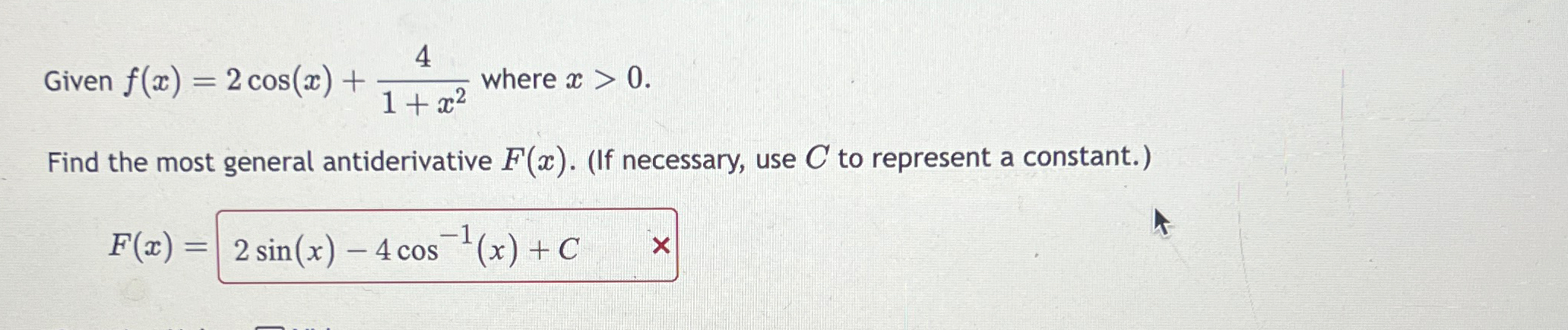 Solved Given f(x)=2cos(x)+41+x2 ﻿where x>0Find the most | Chegg.com