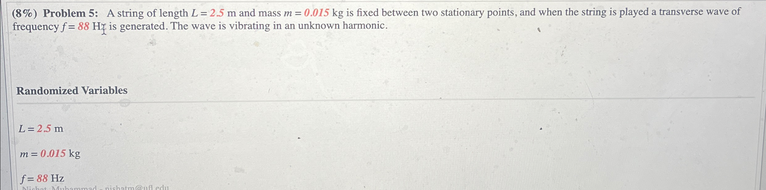 Solved (8%) ﻿Problem 5: A string of length L=2.5m ﻿and mass | Chegg.com