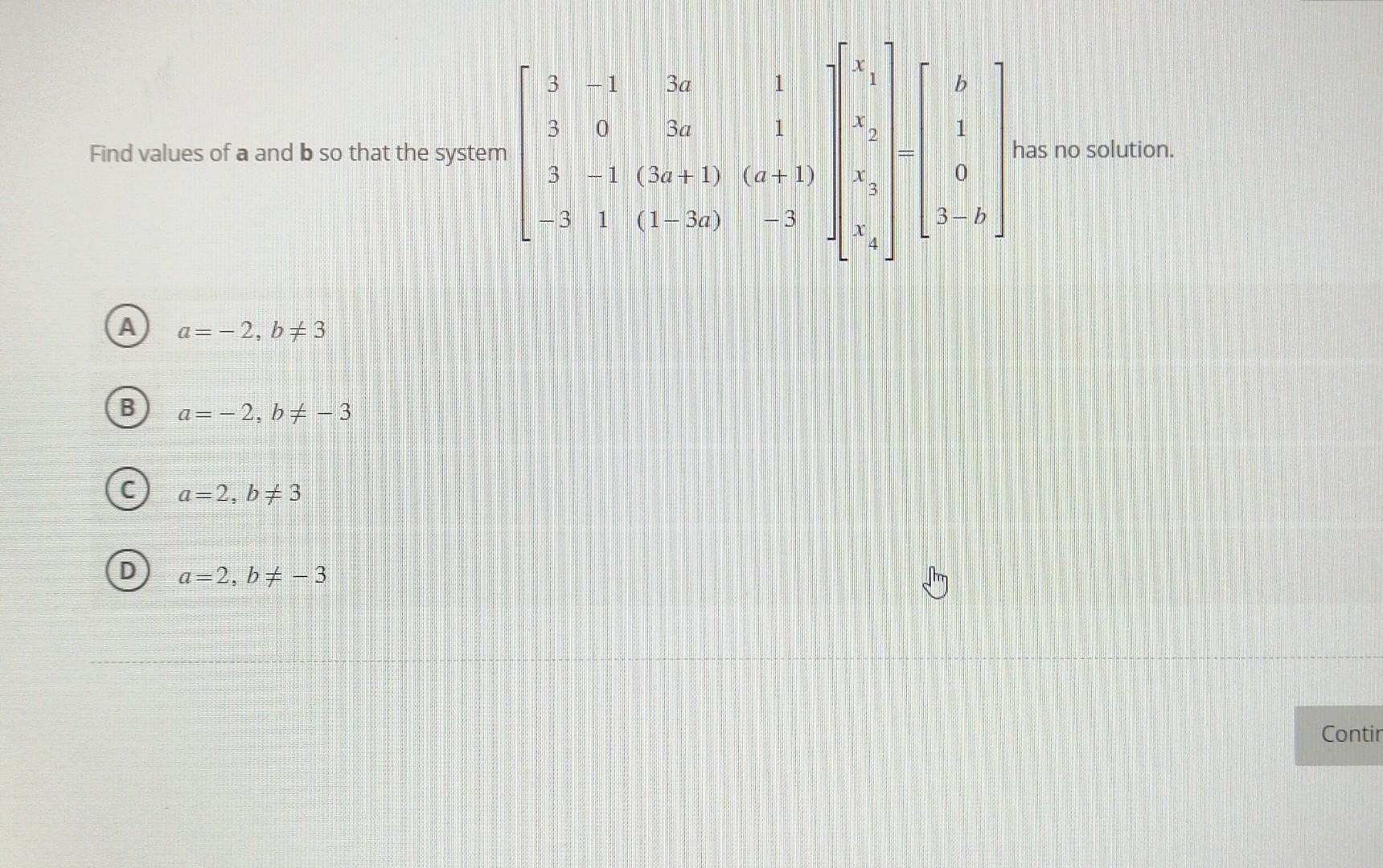 Solved Find values of a and b so that the system | Chegg.com