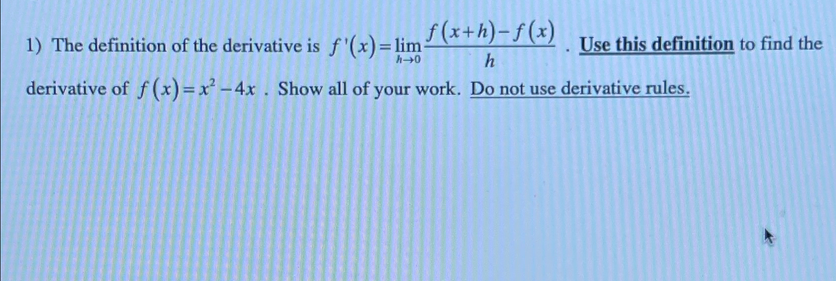 Solved The definition of the derivative is | Chegg.com