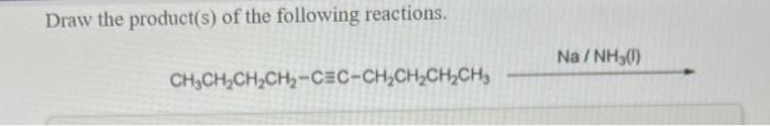 Solved Draw the product(s) of the following reactions. | Chegg.com