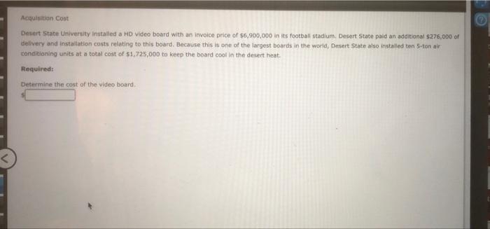 Solved Acquisition Cont Desert State University installed a | Chegg.com