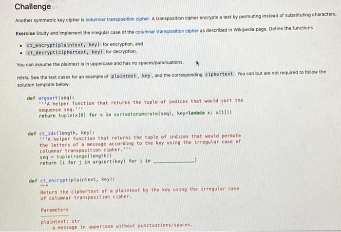 Solved Challenge Another symmetric key cipher is columnar | Chegg.com