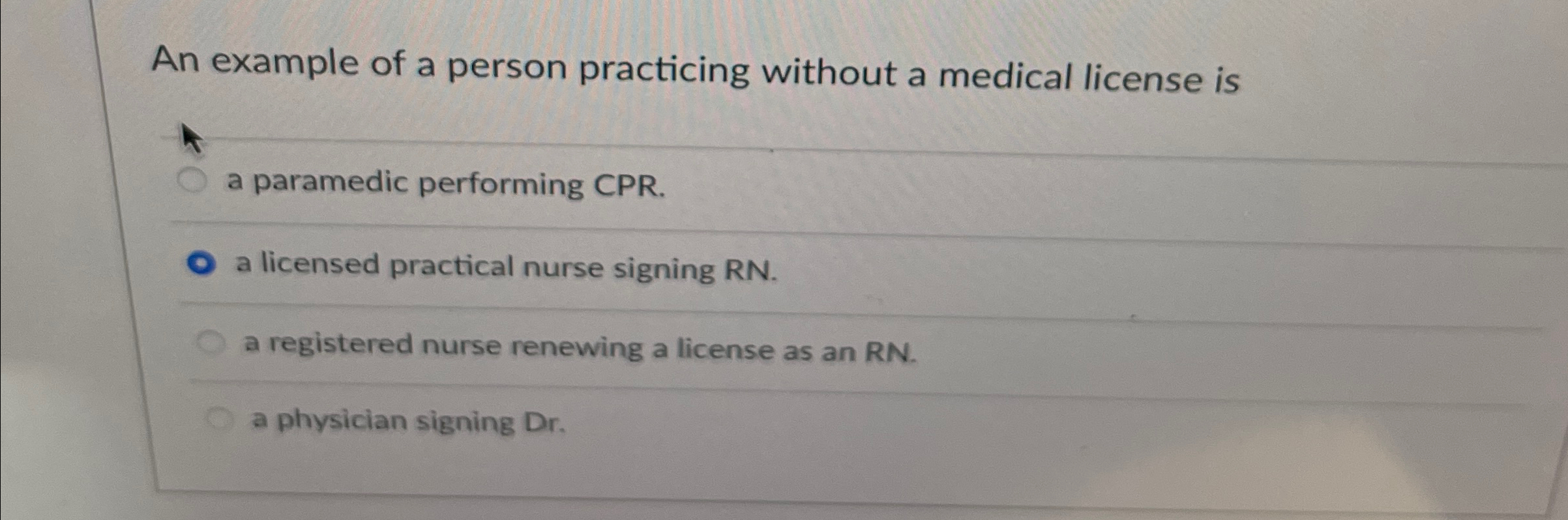 An example of a person practicing without a medical | Chegg.com