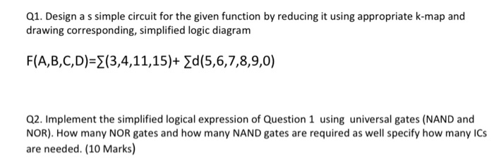 Solved Q1. Design as simple circuit for the given function | Chegg.com