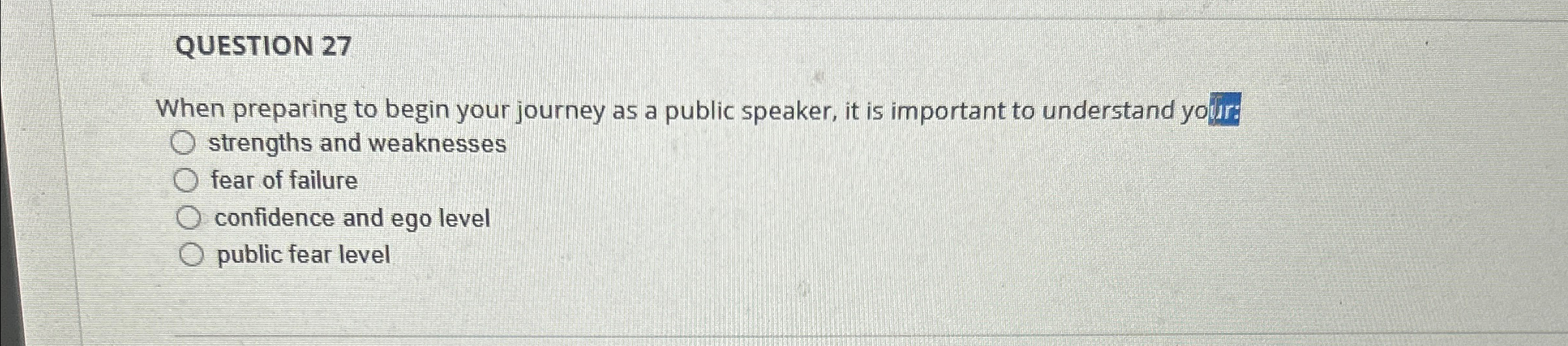 Solved QUESTION 27When preparing to begin your journey as a | Chegg.com