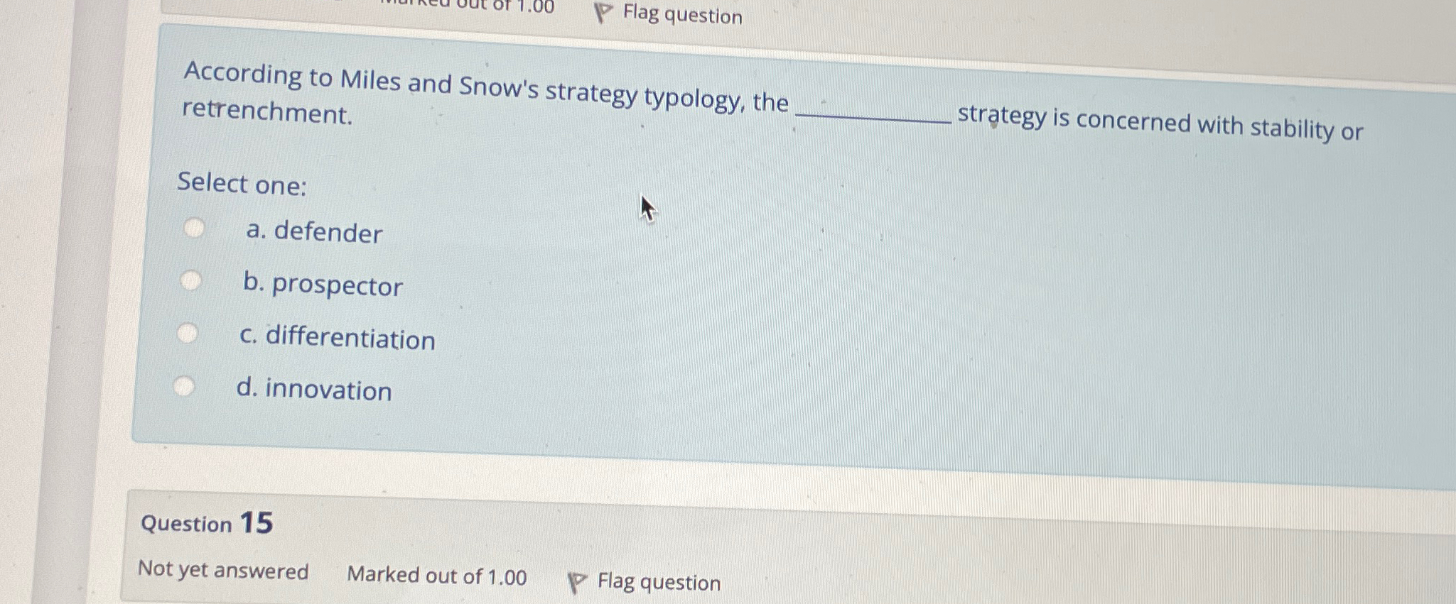 Solved Flag questionAccording to Miles and Snow's strategy | Chegg.com
