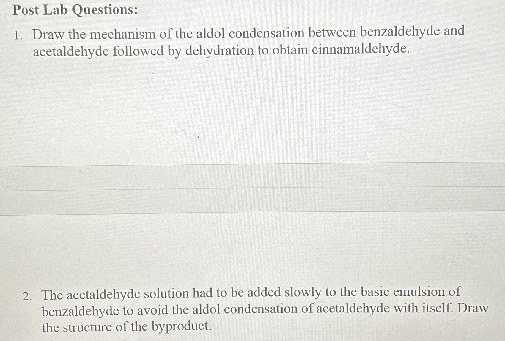 Solved Post Lab Questions:Draw the mechanism of the aldol | Chegg.com