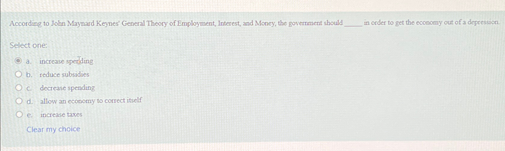 Solved According to John Maynard Keynes' General Theory of | Chegg.com