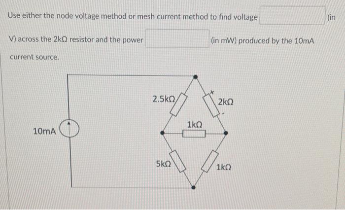 Solved Use Either The Node Voltage Method Or Mesh Current 9713