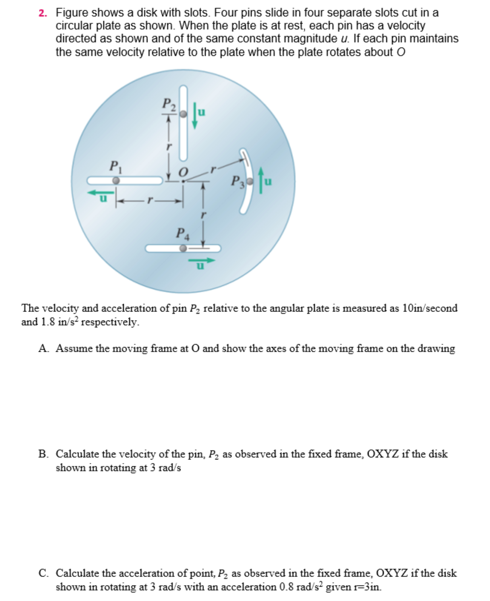 Solved Figure shows a disk with slots. Four pins slide in | Chegg.com