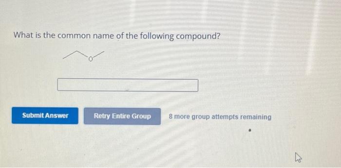 Solved What is the common name of the following | Chegg.com