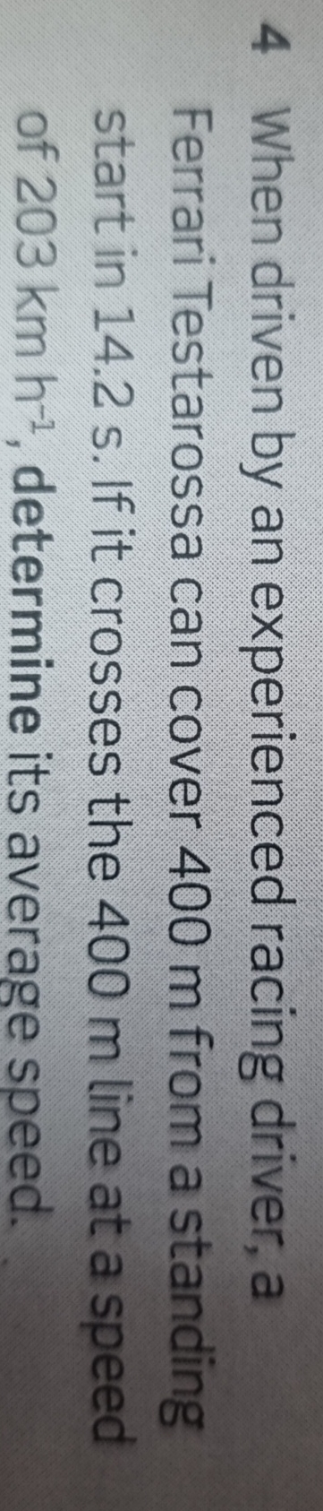 Solved 4 ﻿When driven by an experienced racing driver, a | Chegg.com