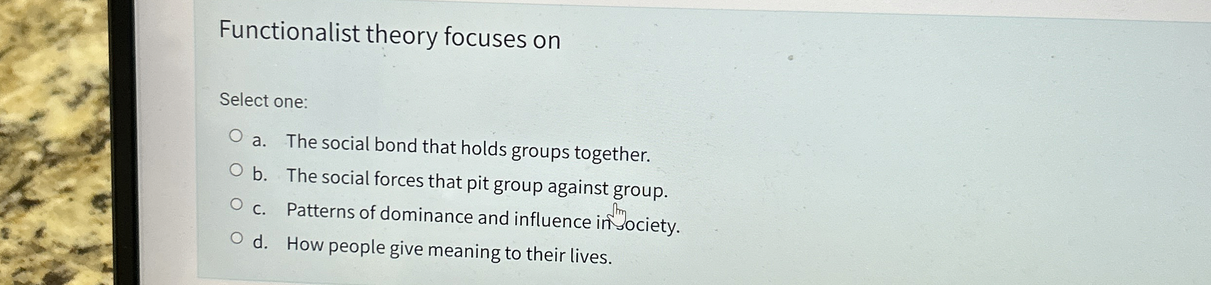 Solved Functionalist theory focuses onSelect one:a. ﻿The | Chegg.com
