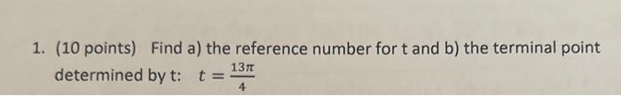 Solved 1. (10 points) Find a ) the reference number for t | Chegg.com