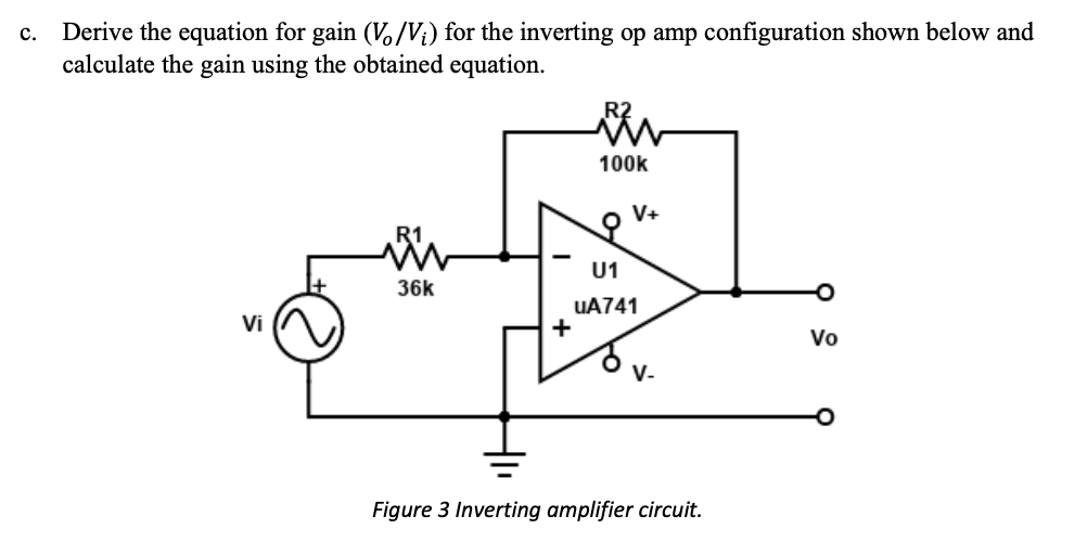 Solved c. ﻿Derive the equation for gain (VoVi) ﻿for the | Chegg.com