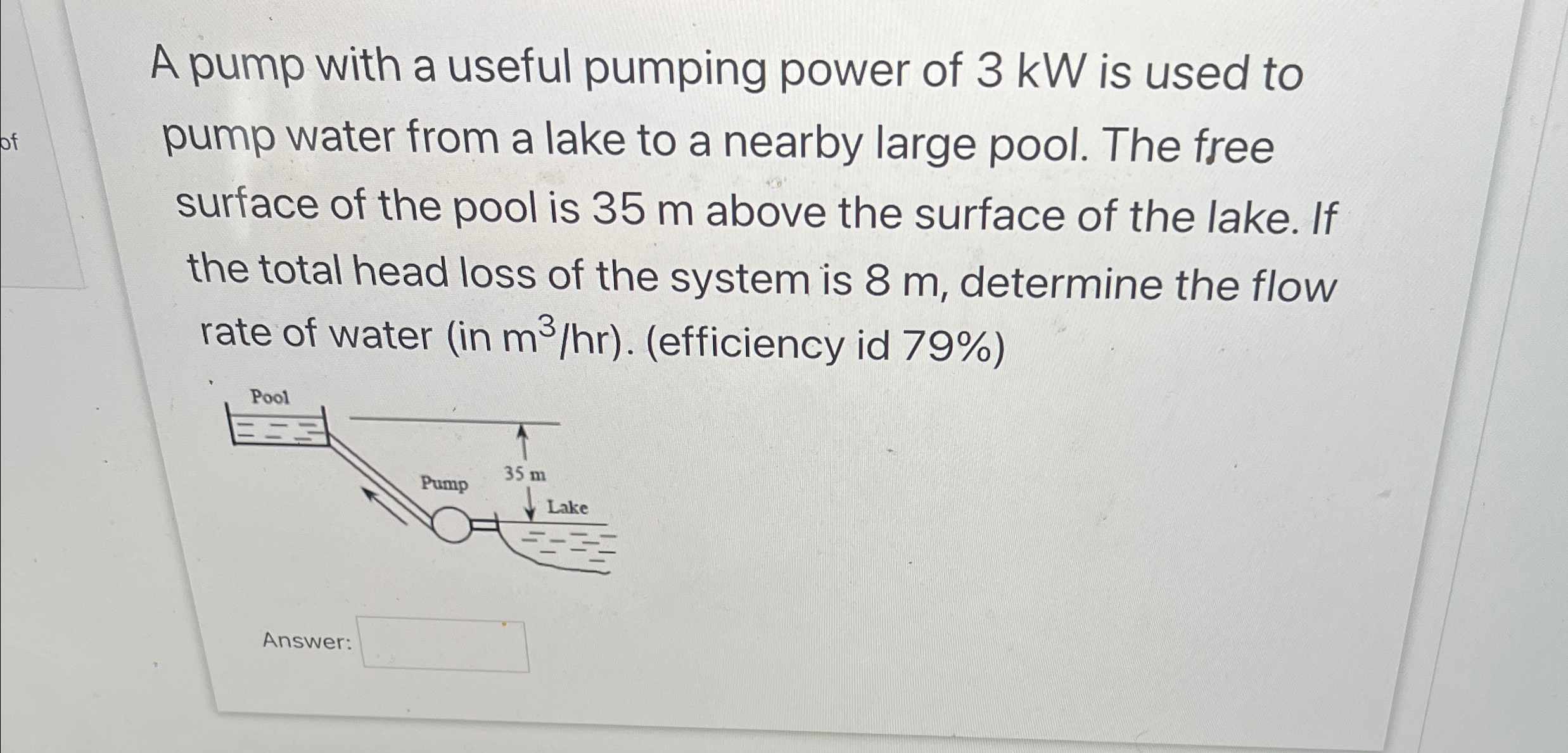 Solved A pump with a useful pumping power of 3kW ﻿is used to | Chegg.com