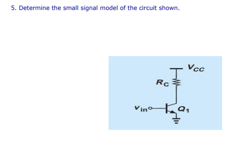 Solved Determine the small signal model of the circuit | Chegg.com
