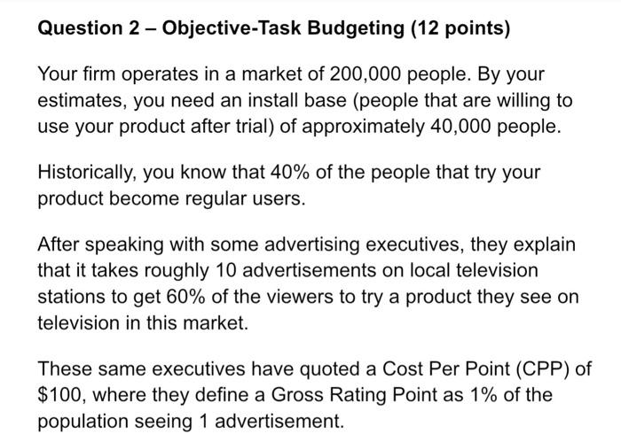 Solved Question 2 - Objective-Task Budgeting (12 points) | Chegg.com