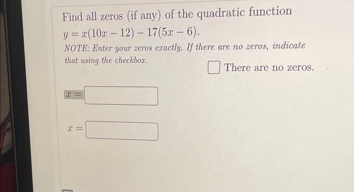 Solved Find all zeros (if any) of the quadratic function | Chegg.com