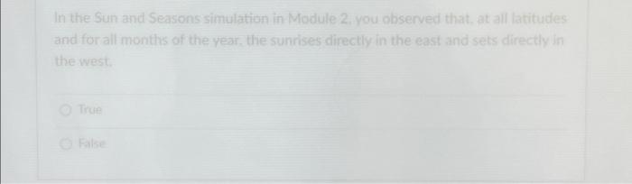 In the Sun and Seasons simulation in Module 2. you | Chegg.com
