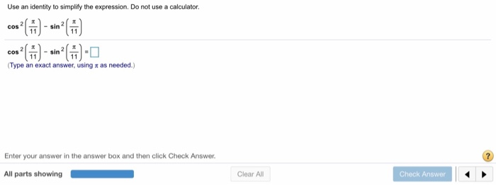 Solved Use an identity to simplify the expression. Do not | Chegg.com