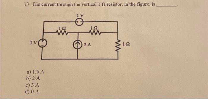 Solved 1) The current through the vertical 1 Q2 resistor, in | Chegg.com