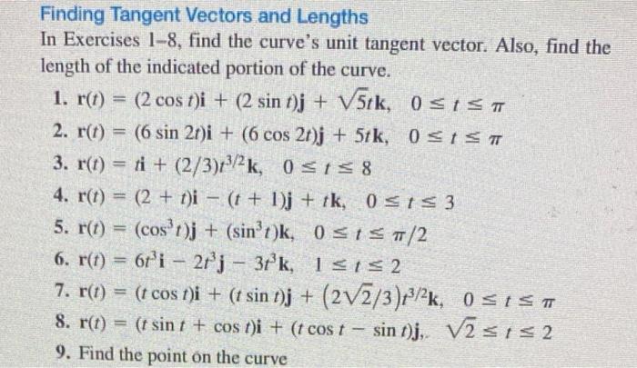 Solved Finding Tangent Vectors and Lengths In Exercises 1-8, | Chegg.com