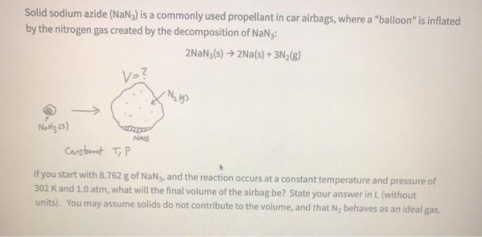 Solved Solid sodium azide (NaN3) is a commonly used | Chegg.com
