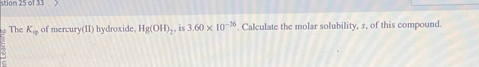 Solved The Ksp ﻿of mercury(II) ﻿hydroxide, Hg(OH)2, ﻿is | Chegg.com
