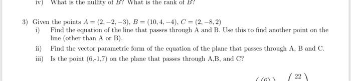 Solved iv) What is the nullity of B? What is the rank of B? | Chegg.com