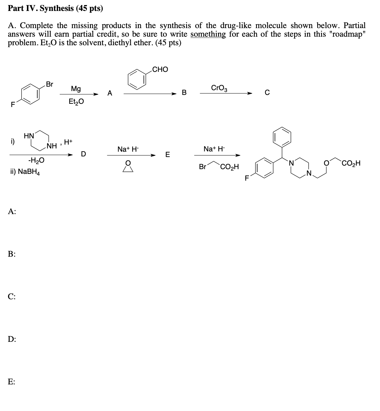Solved A. ﻿Complete the missing products in the synthesis of | Chegg.com