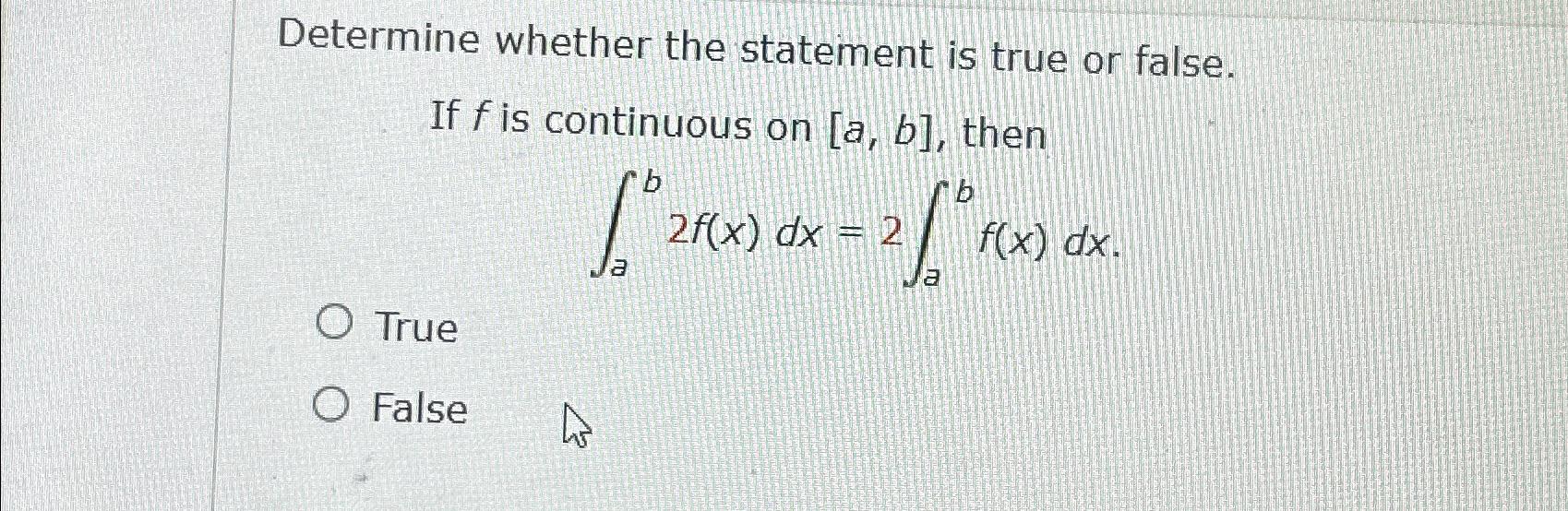 Solved Determine whether the statement is true or false.If f | Chegg.com