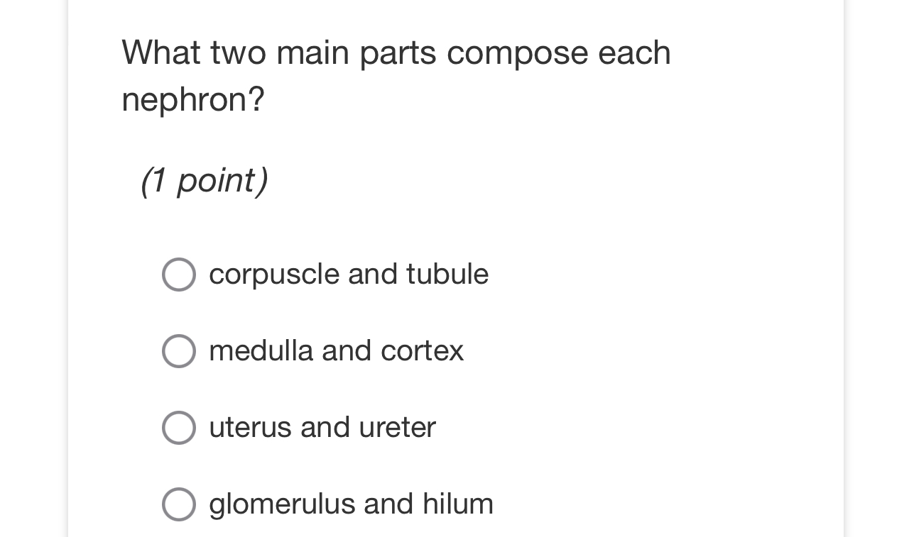 Solved What two main parts compose each nephron?(1 | Chegg.com