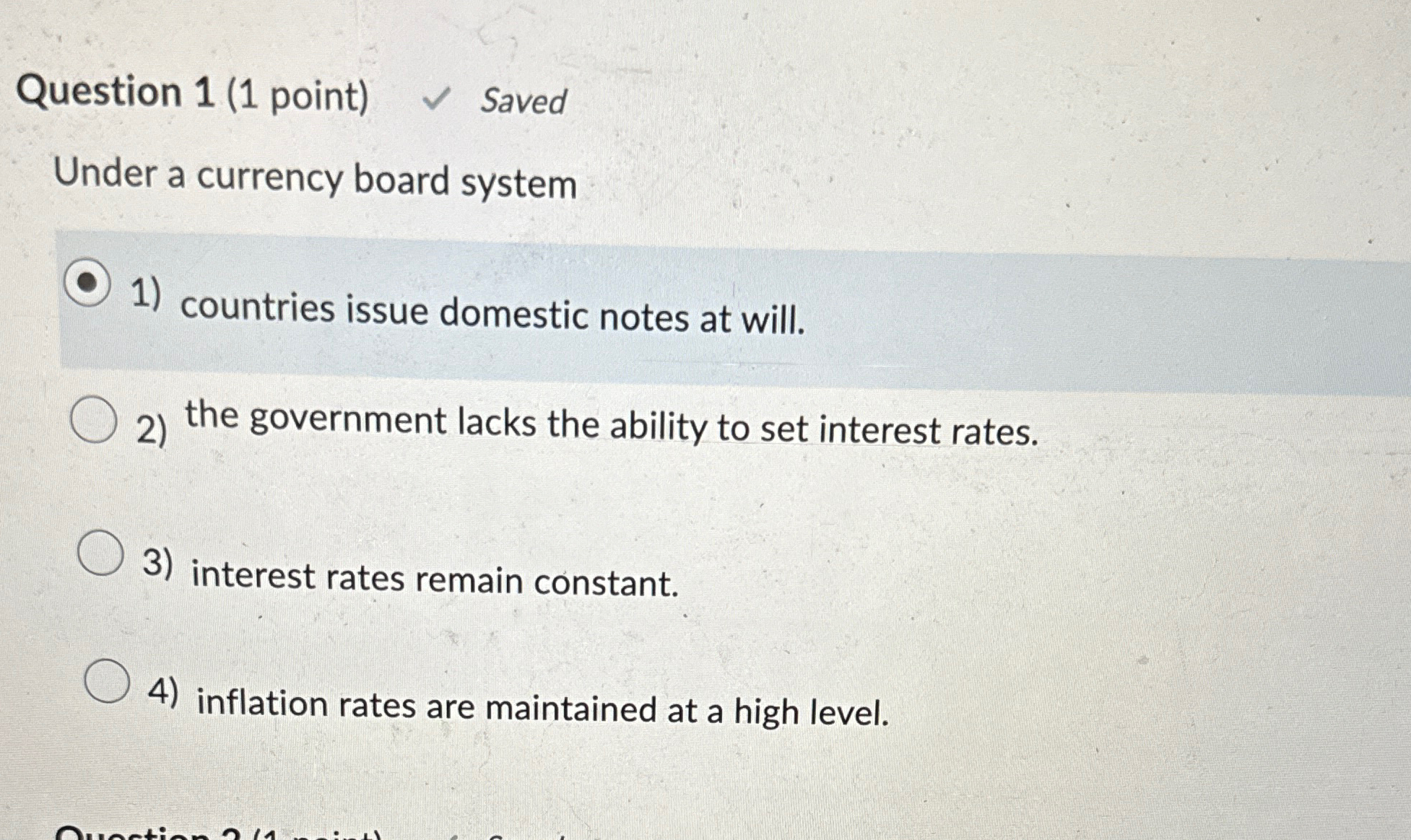 Solved Question 1 (1 ﻿point) ﻿SavedUnder a currency board | Chegg.com
