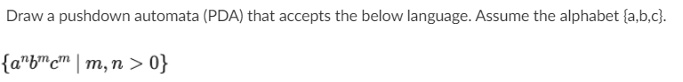 Draw a pushdown automata (PDA) ﻿that accepts the | Chegg.com