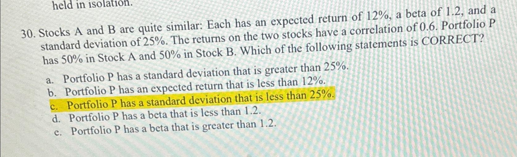 Solved Stocks A and B are quite similar: Each has an | Chegg.com