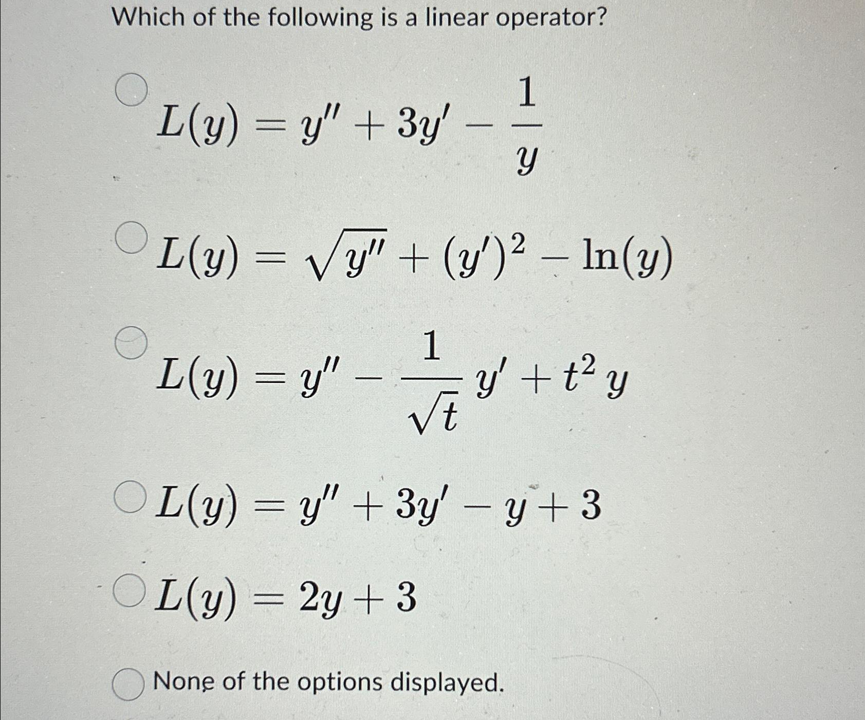 Solved Which of the following is a linear | Chegg.com