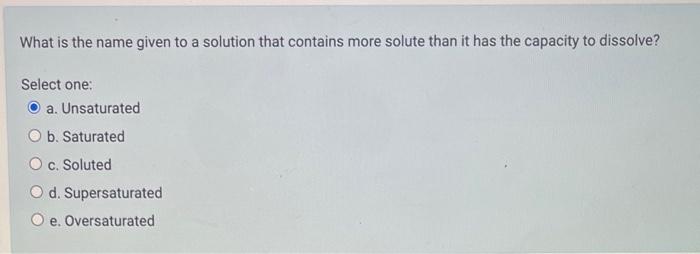 Solved What is the name given to a solution that contains | Chegg.com