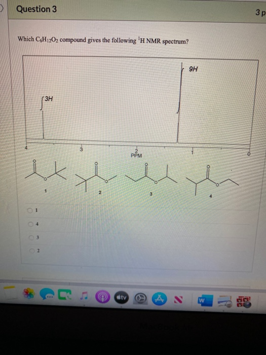 Solved Question 3 3 p Which CH2O2 compound gives the | Chegg.com