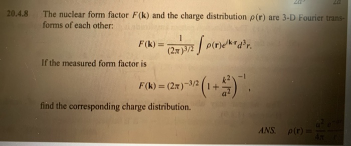 Solved 20.4.8 The nuclear form factor F(k) and the charge | Chegg.com
