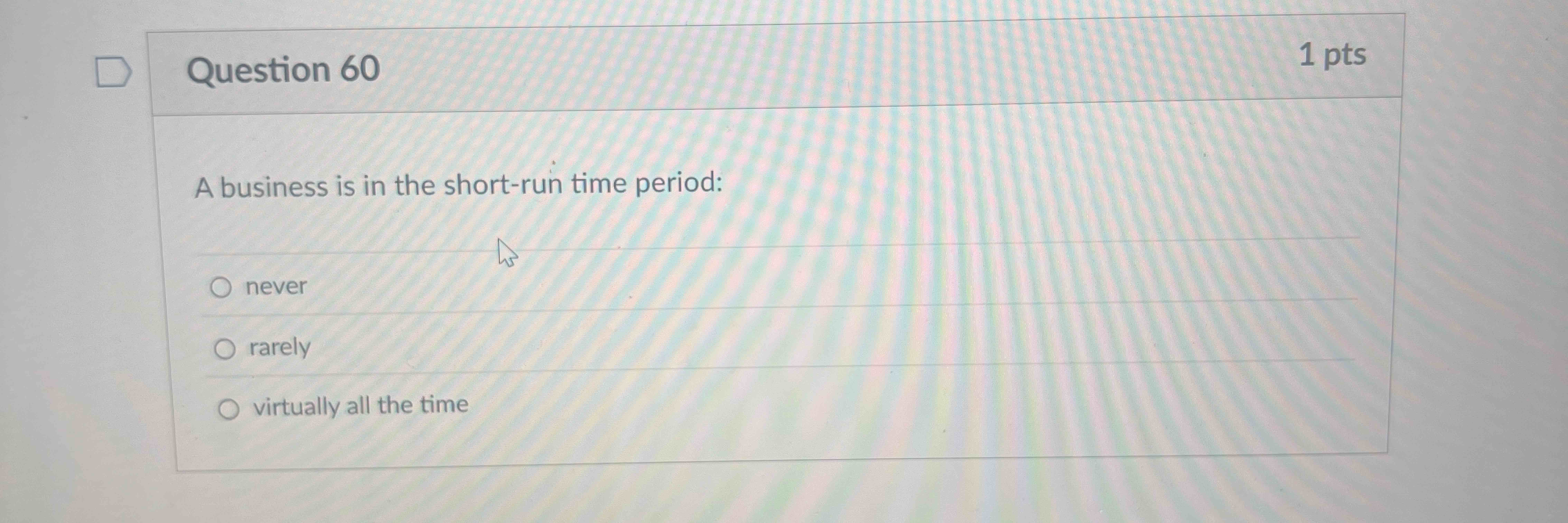 Solved Question 60A business is in the short-run time | Chegg.com
