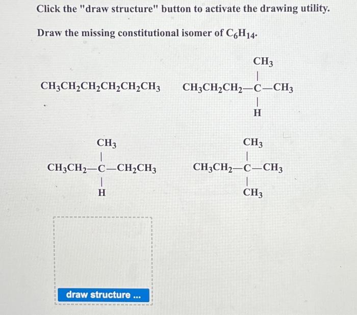 Click the "draw structure" button to activate the | Chegg.com