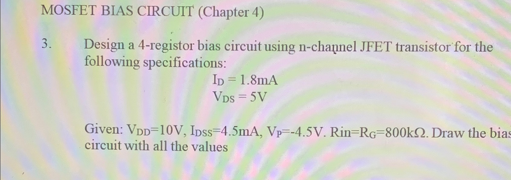 MOSFET BIAS CIRCUIT (Chapter 4)3. ﻿Design a | Chegg.com