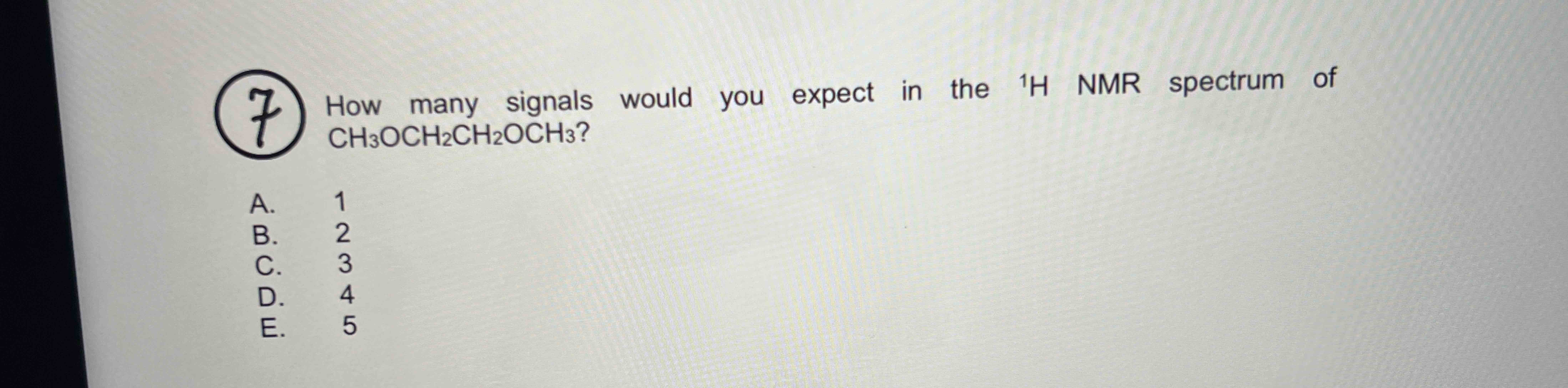Solved (7)How many signals would you expect in ﻿the | Chegg.com