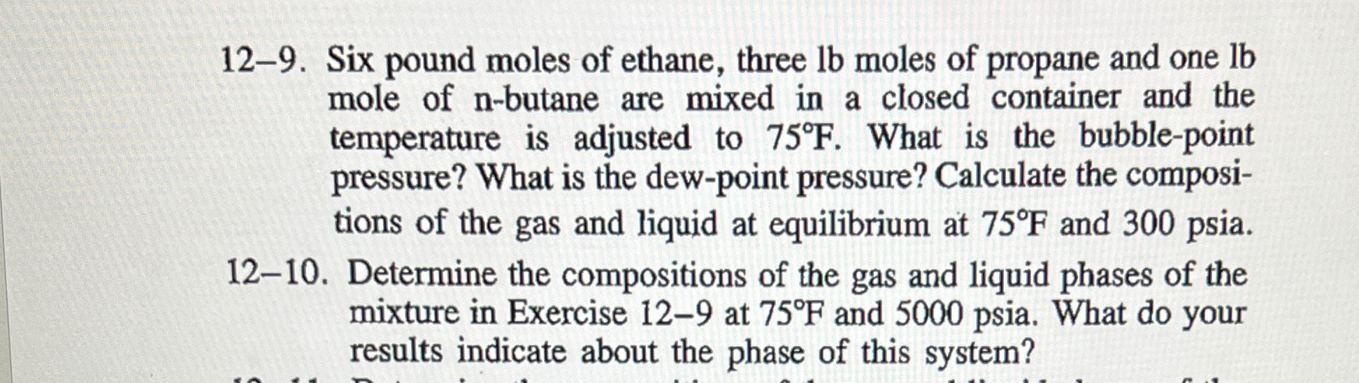 Solved 12-9. ﻿Six pound moles of ethane, three lb ﻿moles of | Chegg.com
