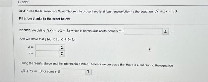 Solved GOAL: Use the Intermediate Value Theorem to prove | Chegg.com